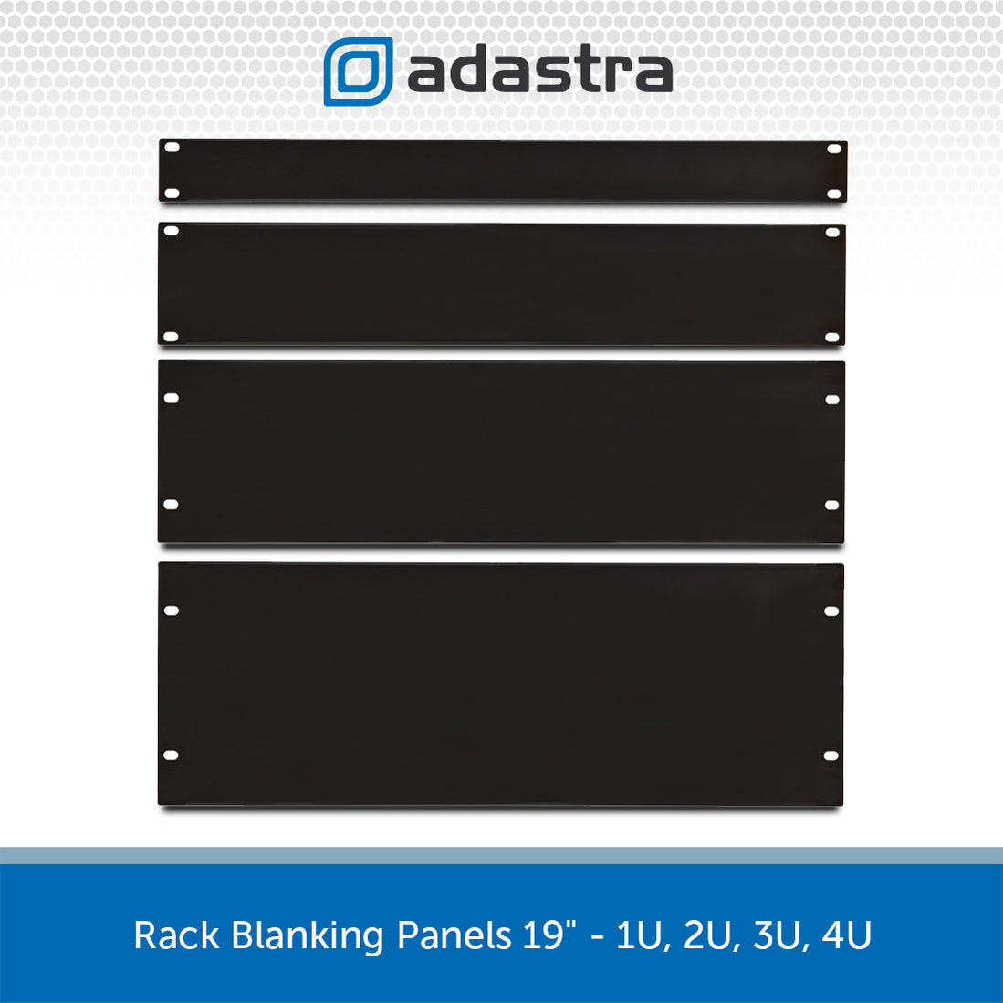 Adastra 19" Rack Mount Blanking Plates 1U, 2U, 3U & 4U | Audio Volt