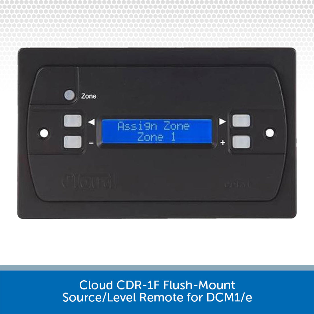 Cloud Electronics CDR-1F Remote Wall Control Panel | Audio Volt