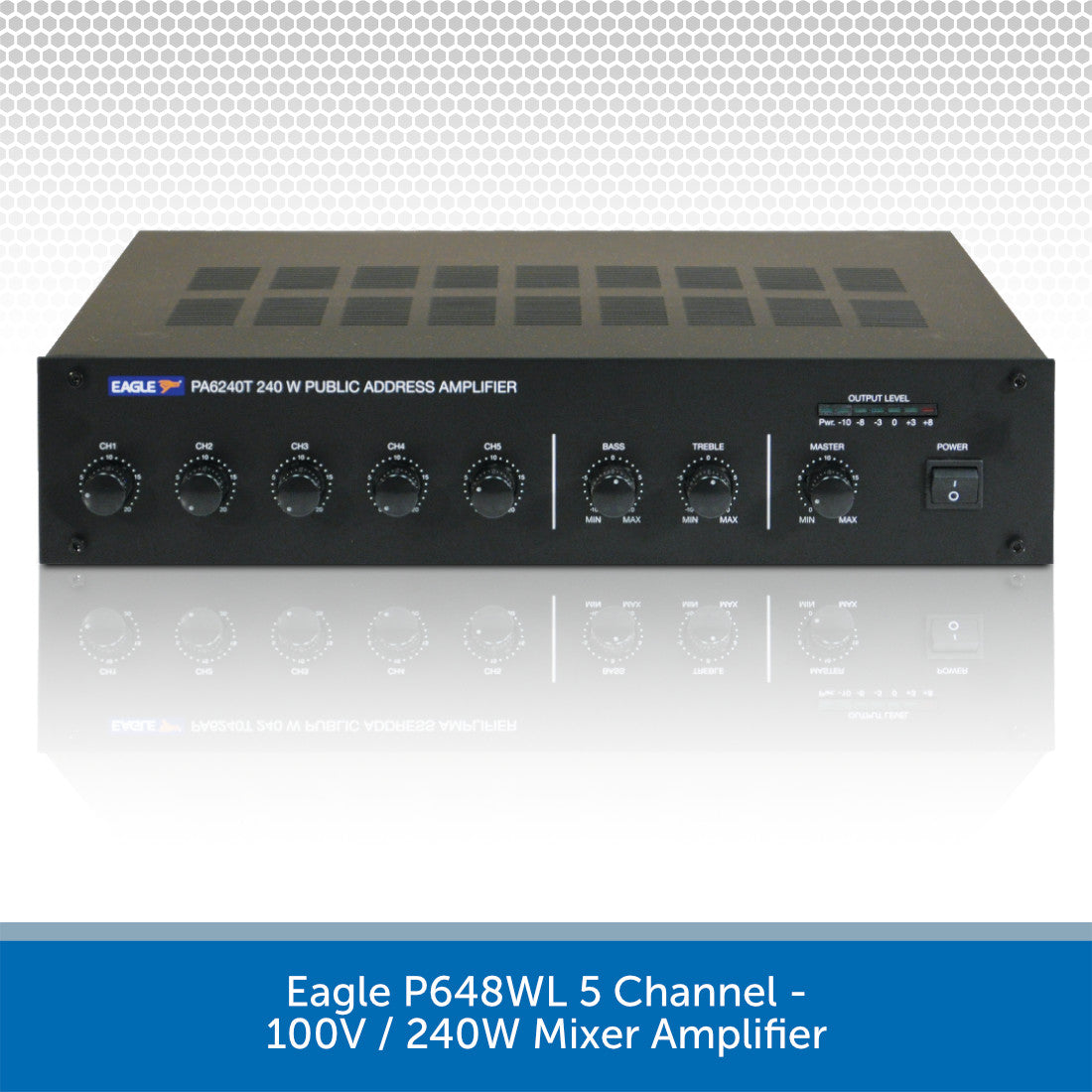 Eagle P648WL 240w 5 Input 100V Mixer Amplifier | Audio Volt