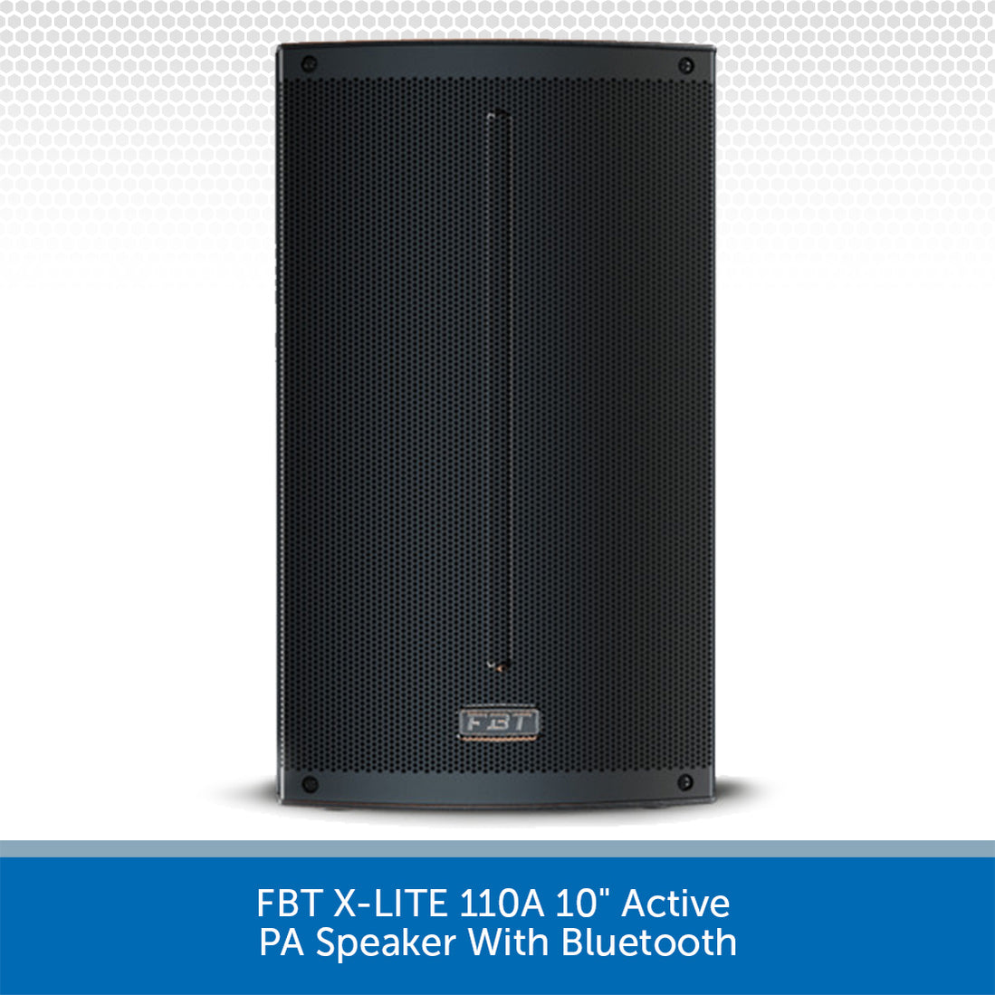 FBT X-LITE 110A 10" Active PA Speaker With Bluetooth | Audio Volt