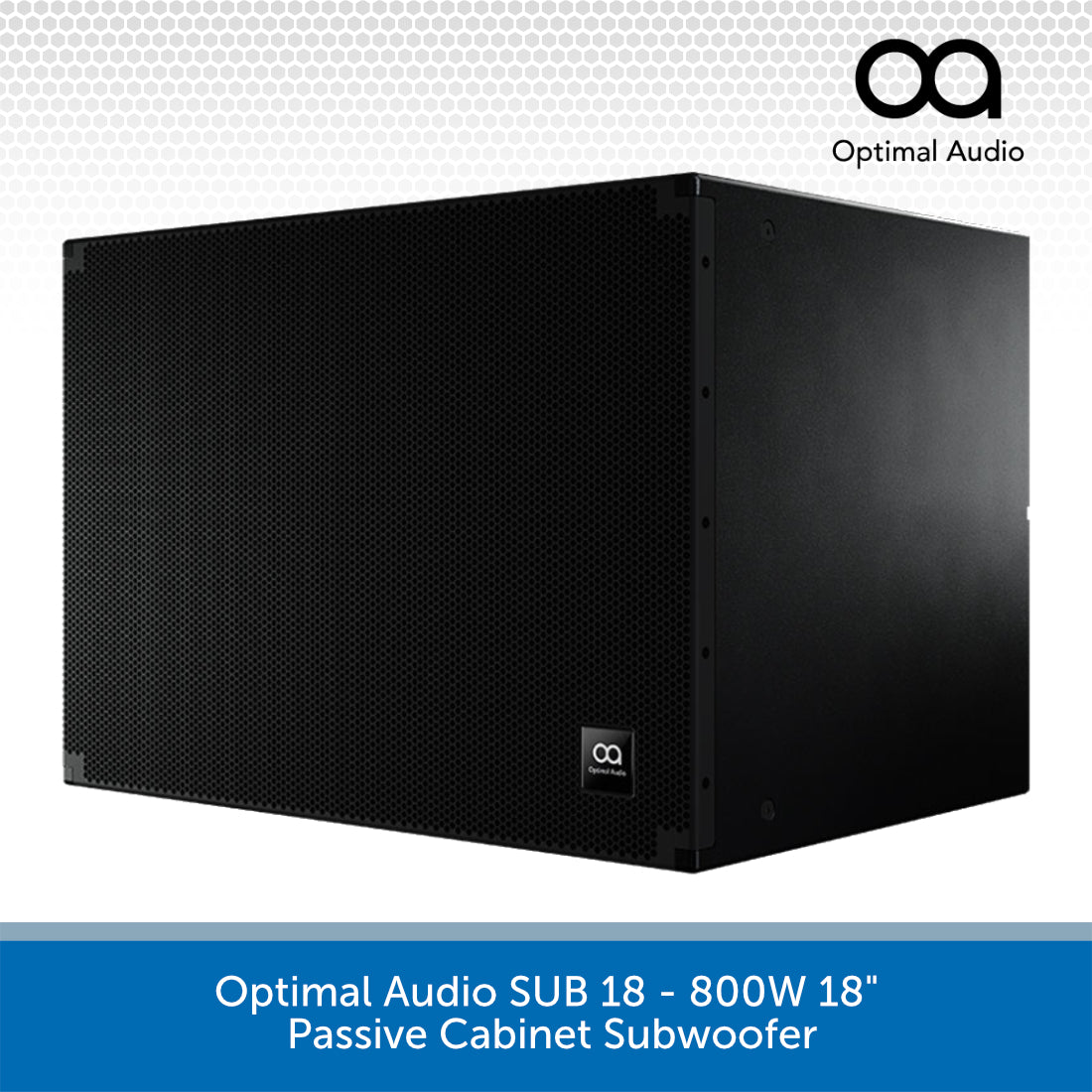 Optimal Audio SUB 18 - 800W 18" Passive Cabinet Subwoofer | Audio Volt