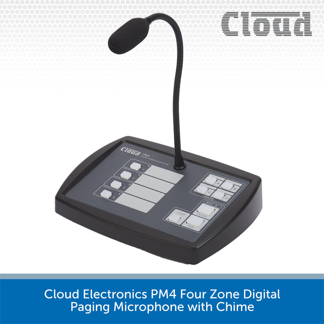 Cloud Electronics PM4 Four Zone Digital Paging Microphone with Chime