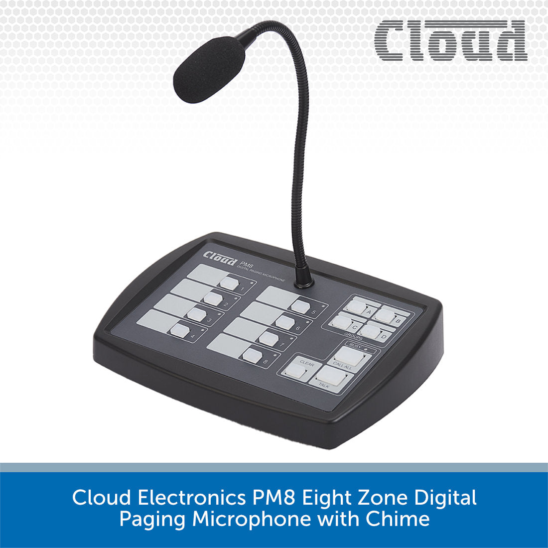 Cloud Electronics PM-8 Digital Paging Microphone w/ Chime | Audio Volt
