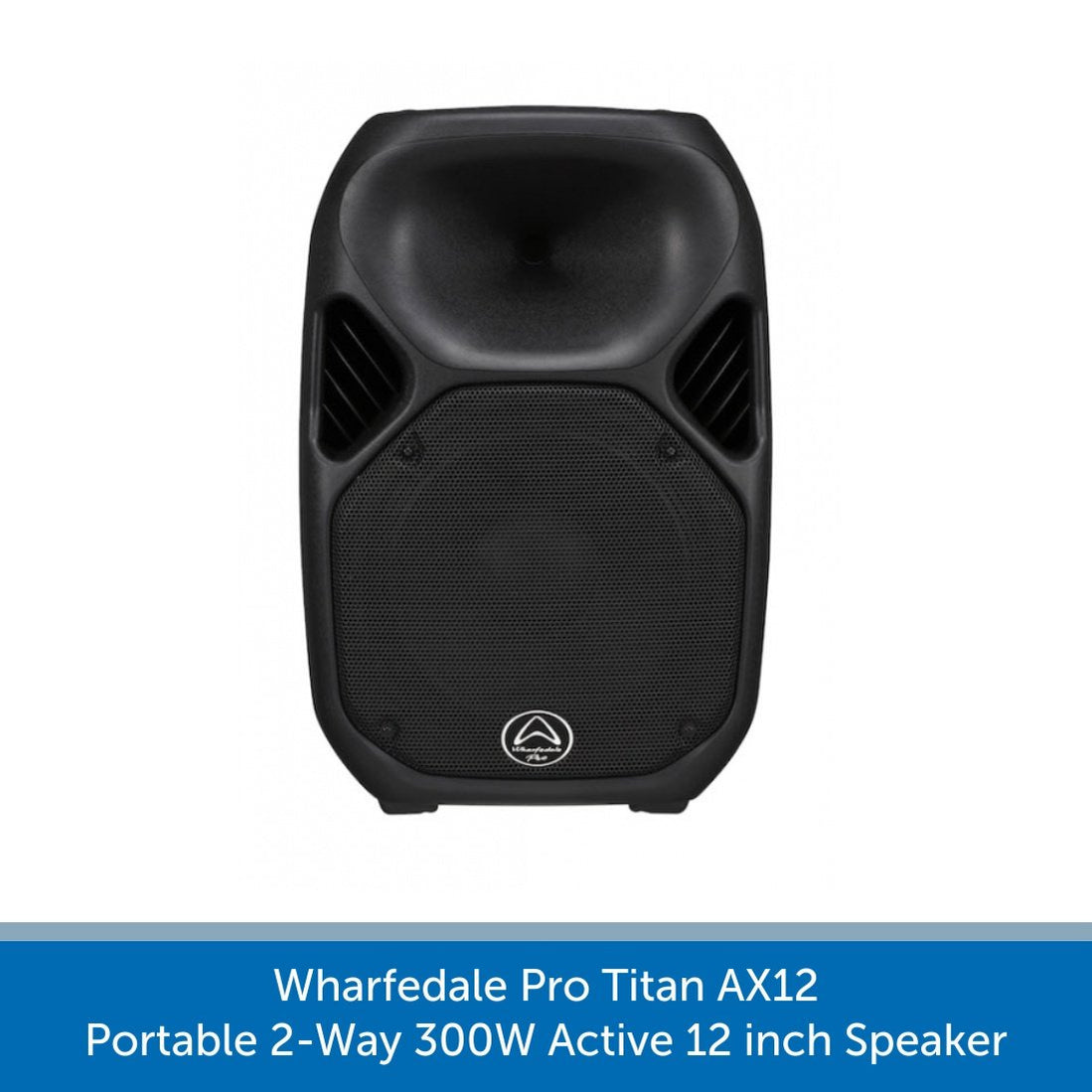 Wharfedale Pro Titan AX12 2-Way Active Speaker, 12"/300W | Audio Volt